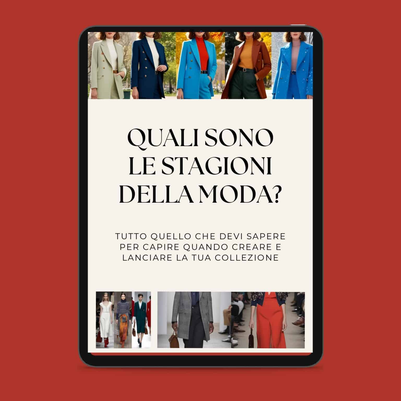 Stagioni moda: tutto quello che devi sapere per lanciare la tua collezione